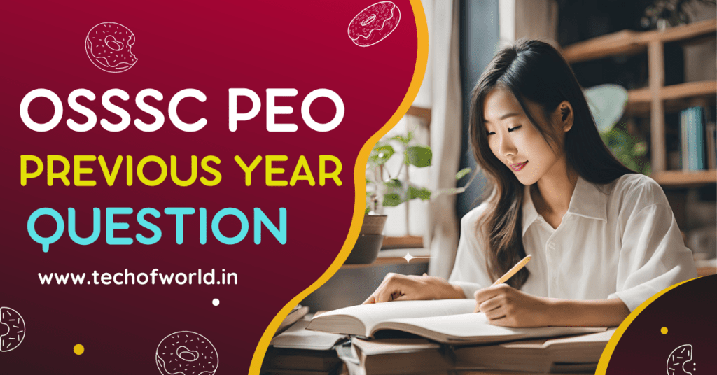 OSSC Previous Year Question 2025, 2024, 2023, 2022, FREE