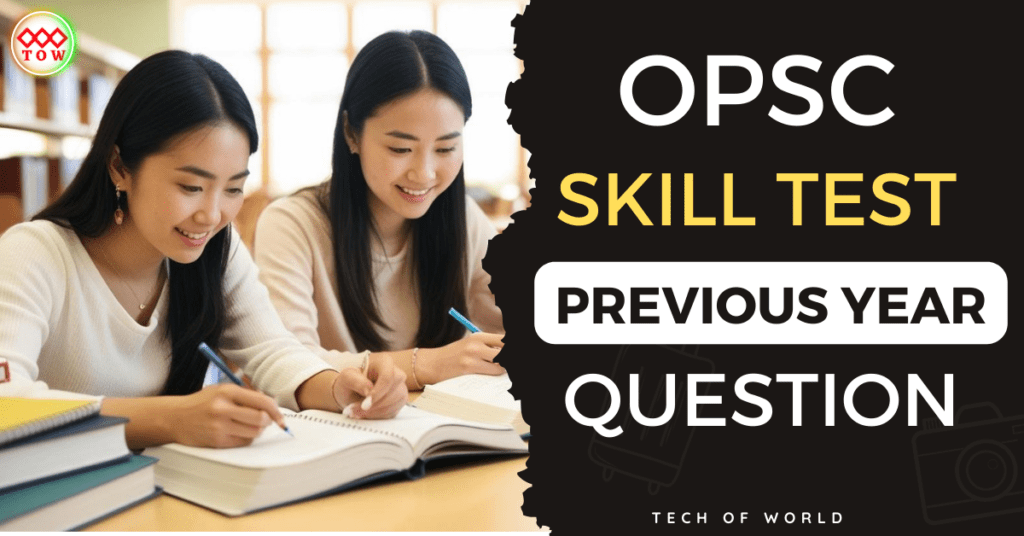 OPSC Skill Test Previous Year Questions 2024 FREE PDF