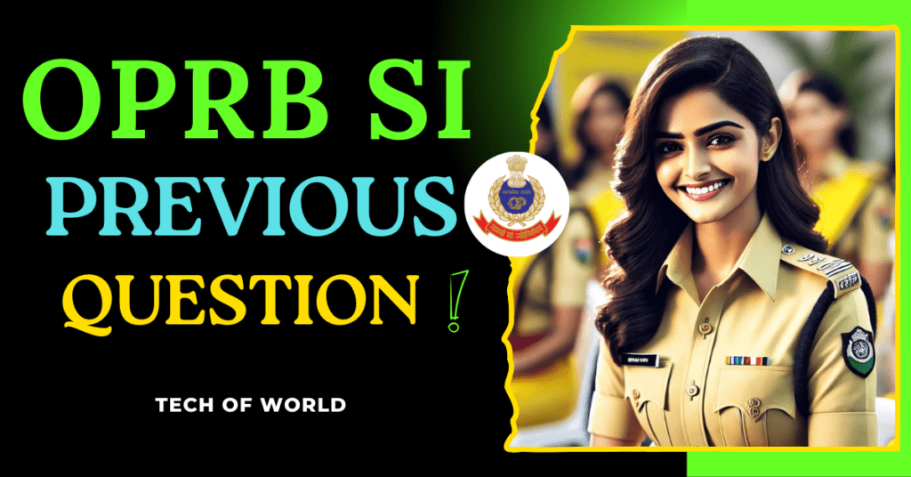 OPRB SI Previous Year Question 2023, 2022, 2019 Free PDF